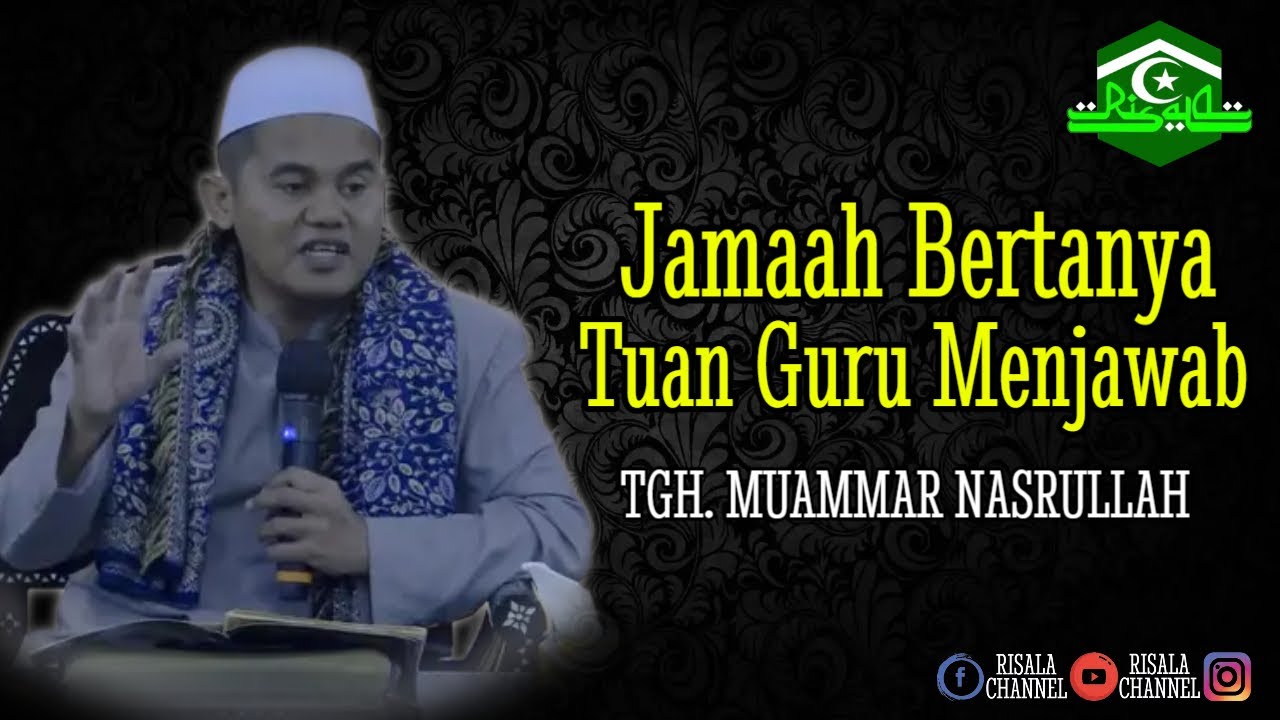 Jamaah Bertanya Tuan Guru Menjawab TGH MUAMMAR NASRULLAH - YouTube