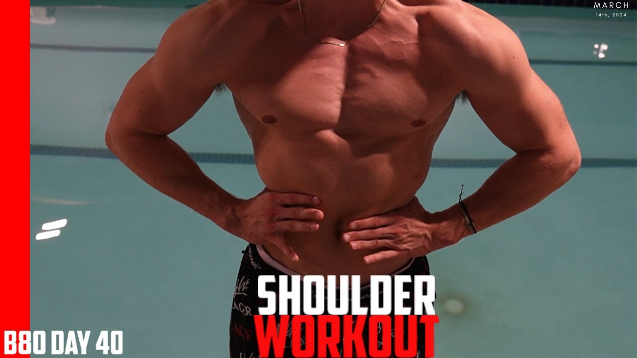 B80 Day 40 - Shoulders - YouTube