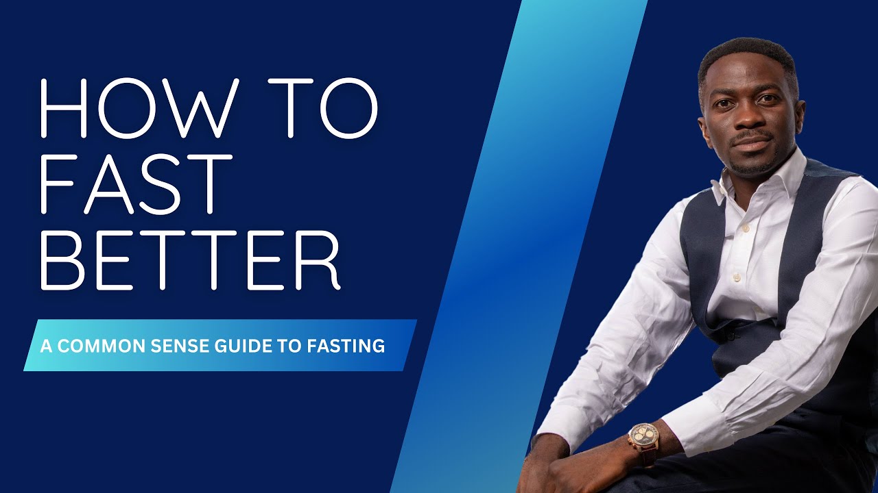 How To Fast Better | Common Sense Guide To Fasting | - YouTube