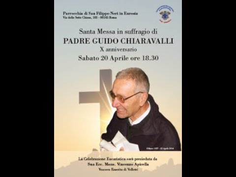 X Anniversario di Padre Guido Chiaravalli - 20 Aprile 2024 - YouTube