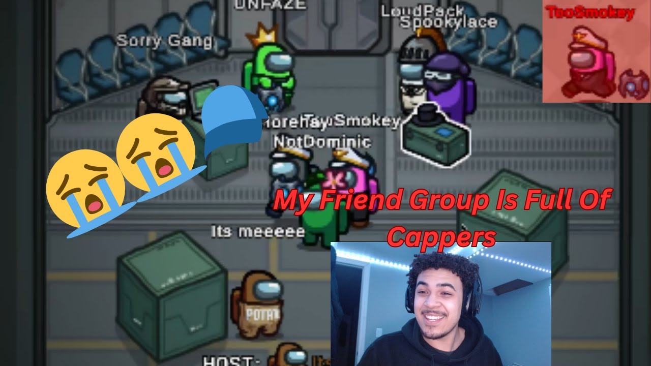 Among Us With Crazy Ass CAPPERS - YouTube