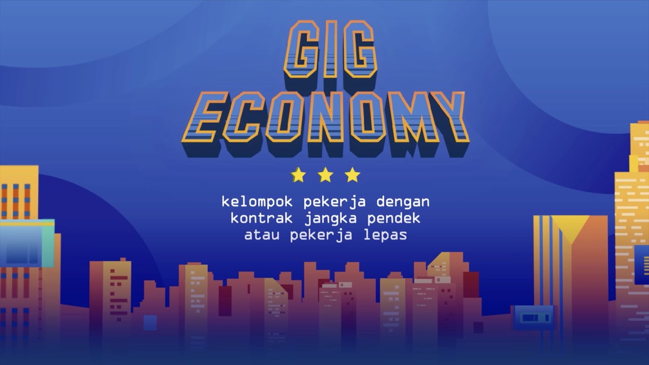 Gig Economy itu Apa Sih? - YouTube