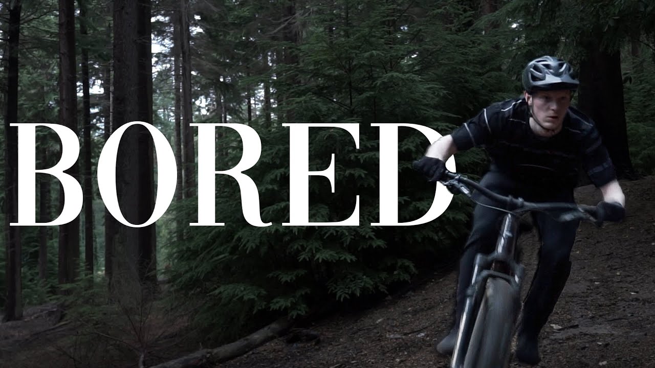 Bored - A mountain bike film - YouTube