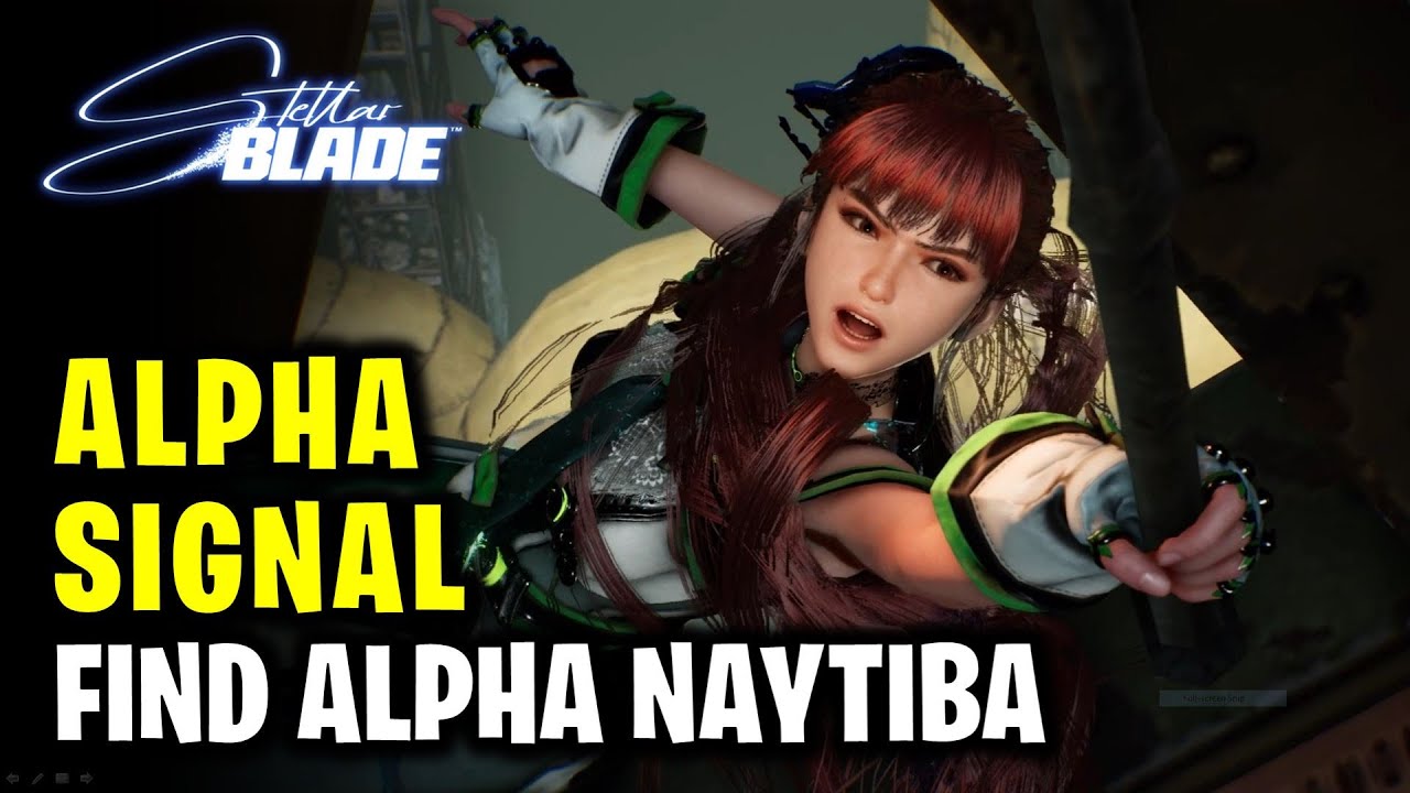Find Alpha Naytiba | Alpha Signal Walkthrough | Stellar Blade - YouTube