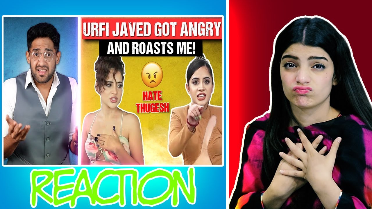 URFI JAVED ROASTED ME & GOT ANGRY! (MY REPLY) REACTION - YouTube