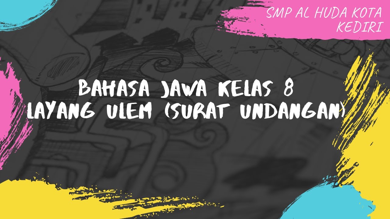 BAHASA JAWA KELAS 8 - LAYANG ULEM (SURAT UNDANGAN) - YouTube