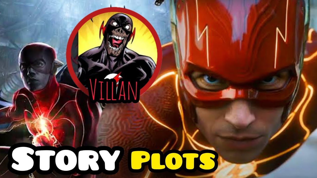 The flash movie main villan officially confirmed and movie story plots ...