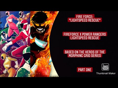 Fire Force:"LIghtSpeed Rescue" / Fire Force x Power Rangers Light Speed ...