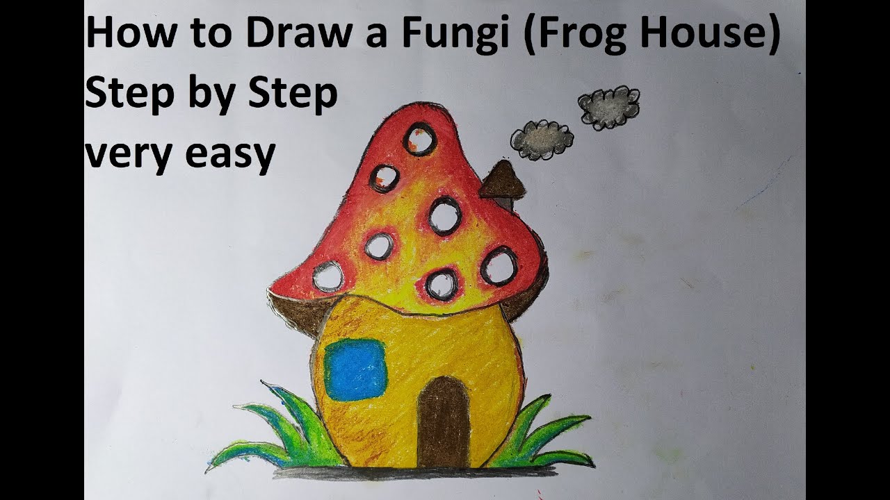 How to Draw a Fungi (Frog House) Step by Step very easy | Fungi Drawing ...