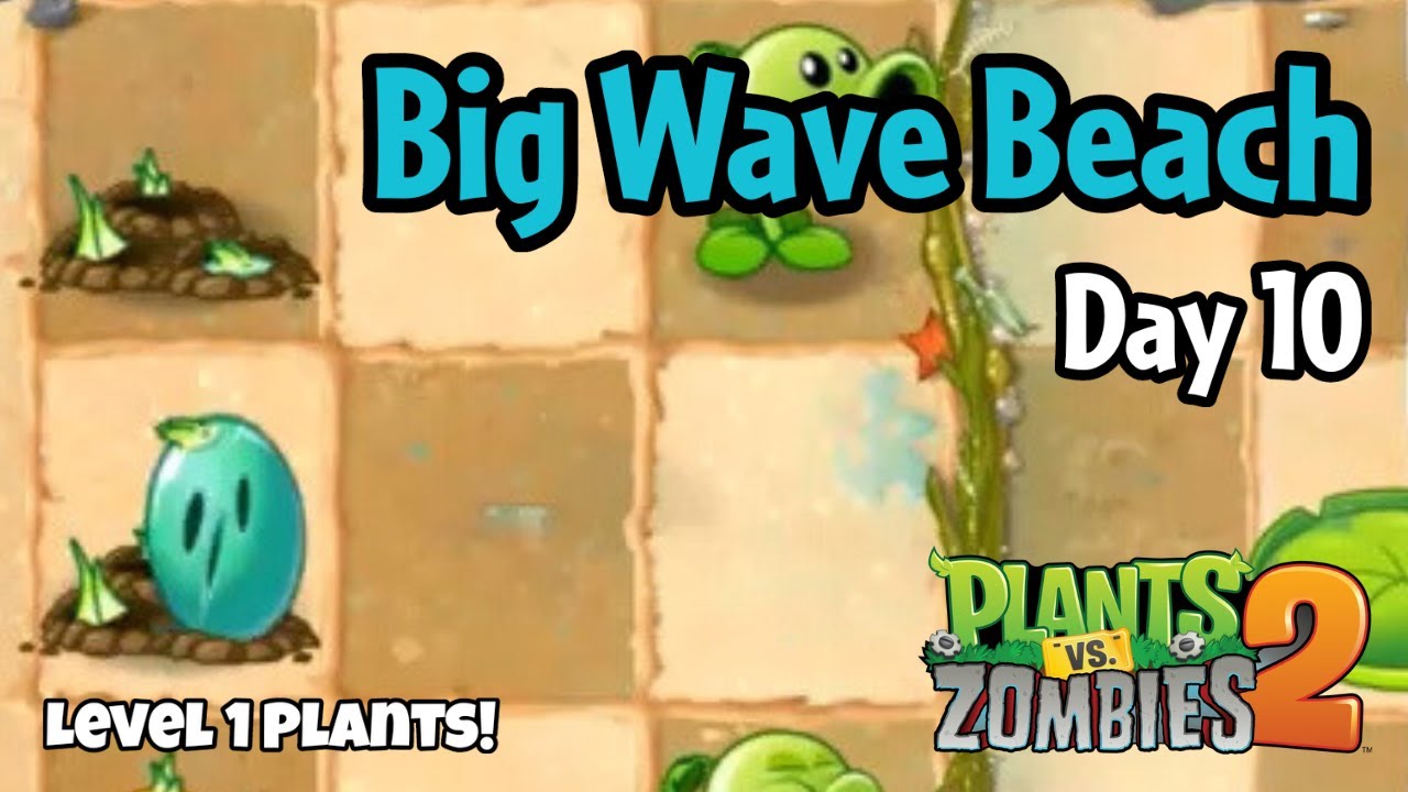 Plants vs Zombies 2 | Big Wave Beach Day 10 - YouTube