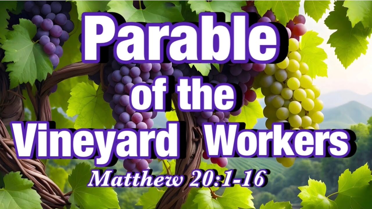 The Parable of the Vineyard Workers/ Matthew 20:1-16 - YouTube