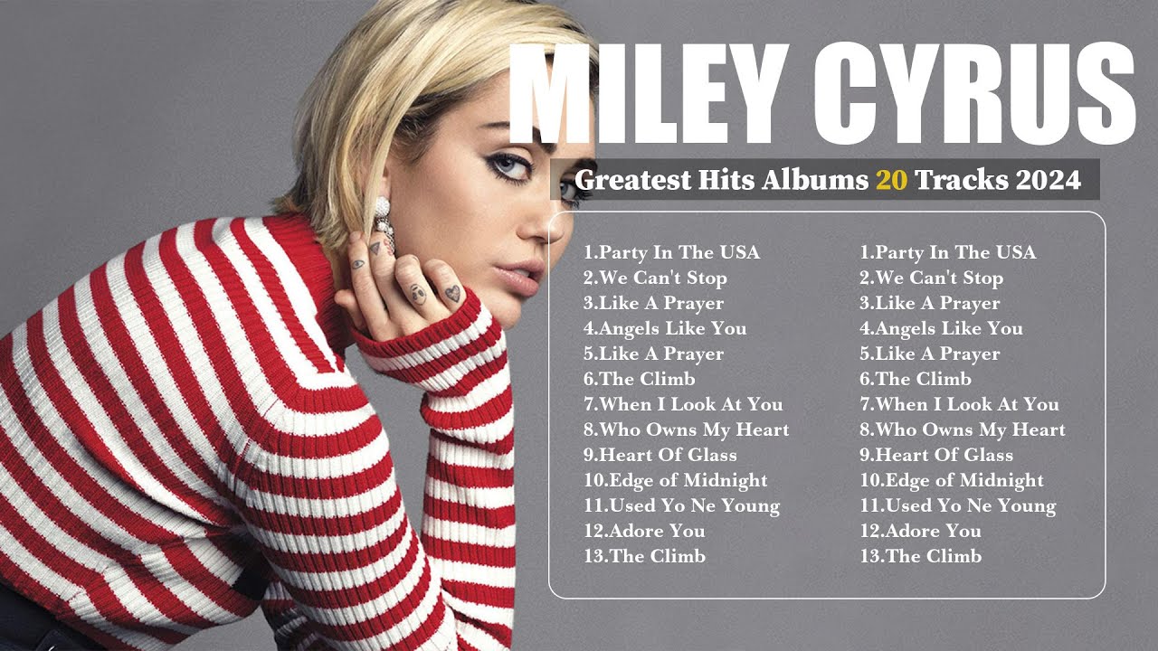 MILEY CYRUS Mix Playlist~ Greatest Hits 2024 Collection Album~ Top 10 ...