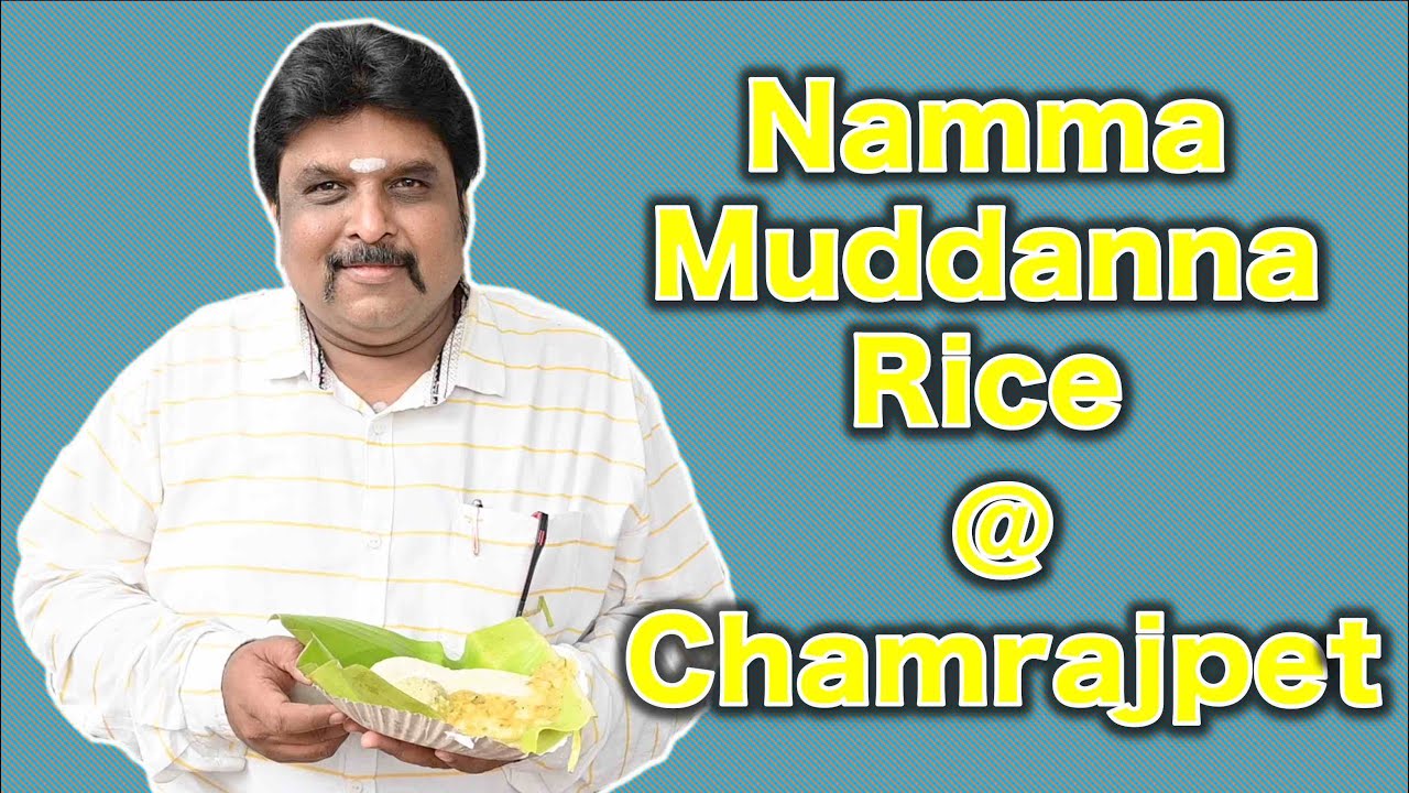 Muddanna now in Chamrajpet with bigger place | yummy taste - YouTube