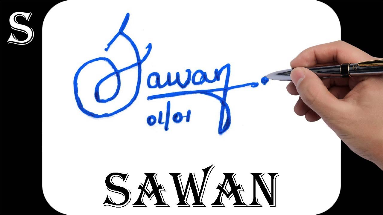 Sawan name signature design - S signature style - How to signature your ...