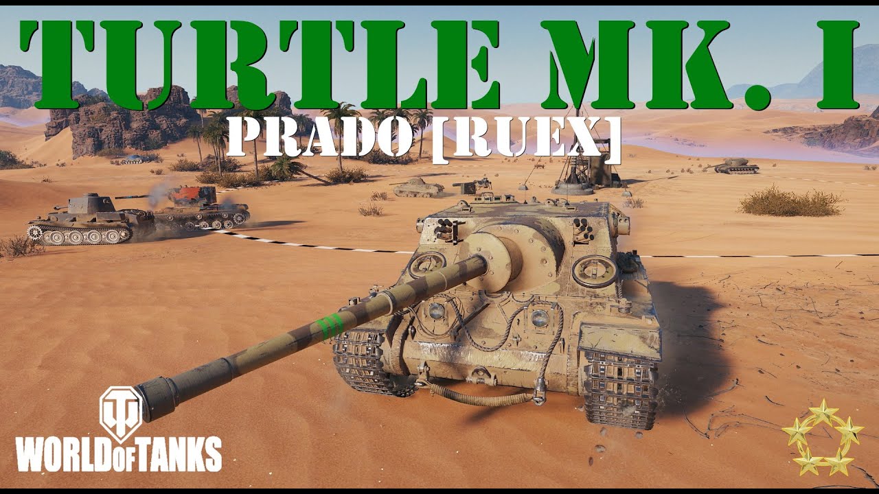 Turtle Mk. I - PRADO [RUEX] - YouTube