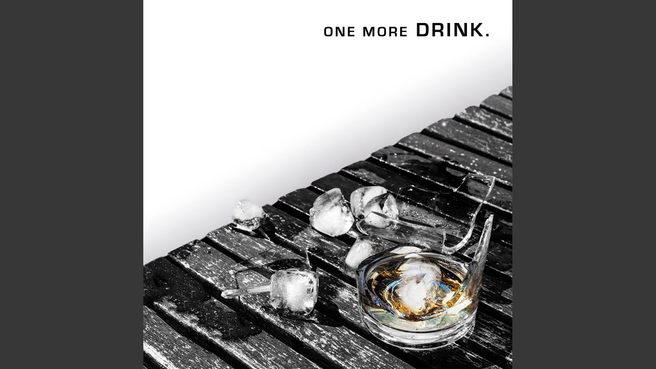 One More Drink - YouTube