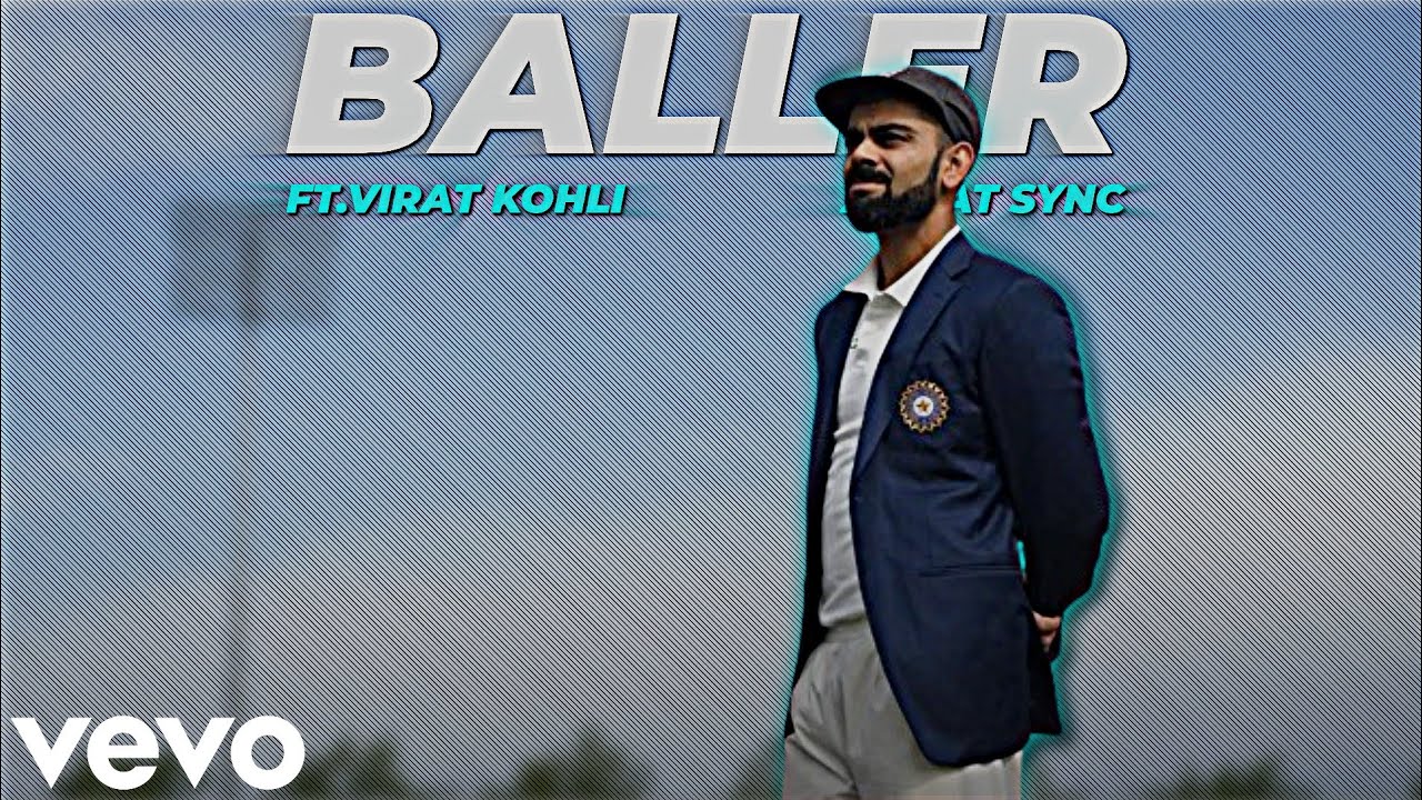 BALLER - SHUBH FT.VIRAT KOHLI X BEAT SYNC 🌟 | 4K QUALITY 60 FTS | VIRAT ...