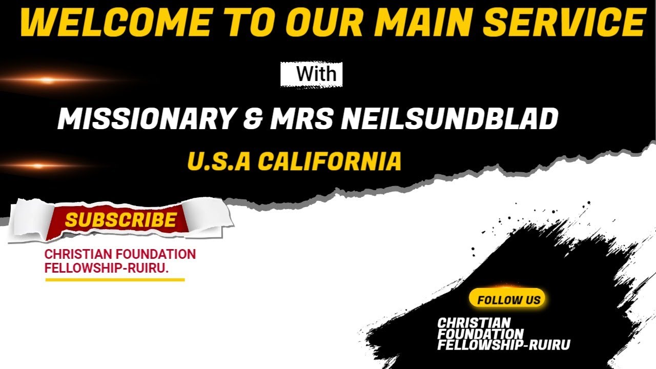 MISSIONARY & MRS NEIL SUNDBLAD:MAIN SERVICE::CFF CHURCH- RUIRU The ...