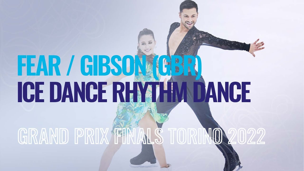FEAR / GIBSON (GBR) | Ice Dance Rhythm Dance | Torino 2022 | #GPFigure ...