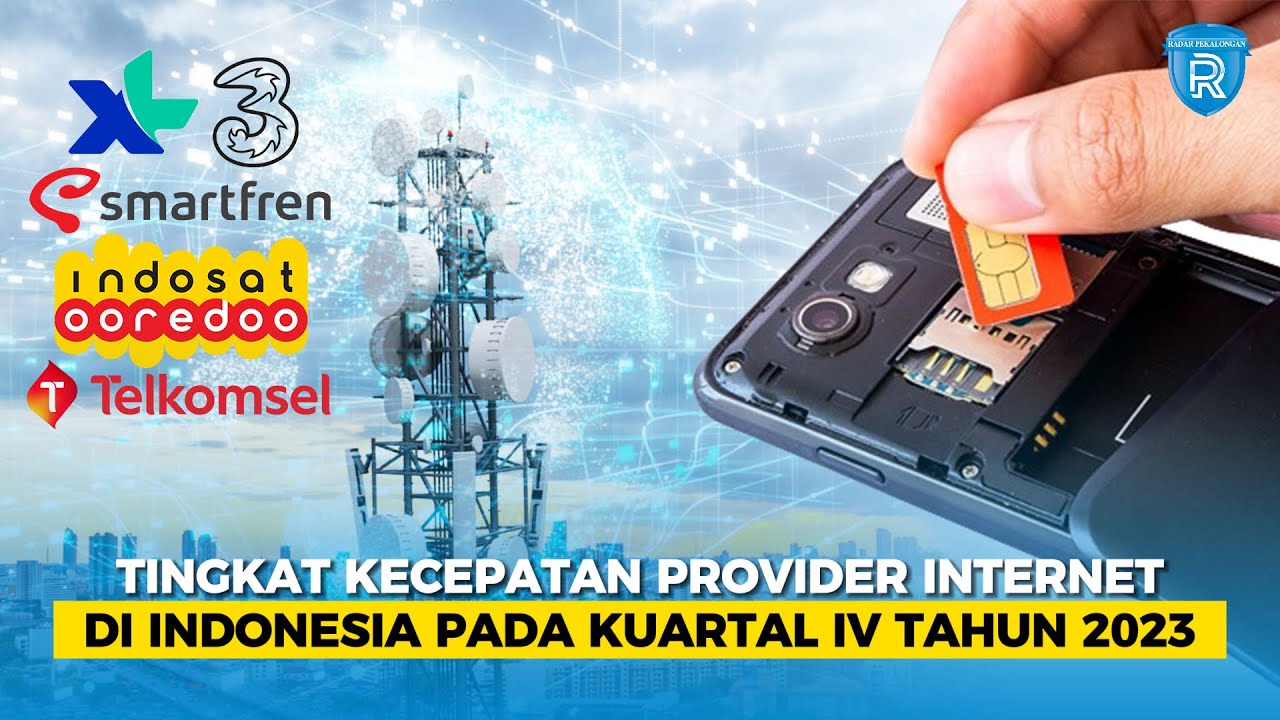 Tingkat Kecepatan Provider Internet di Indonesia pada Kuartal IV Tahun ...