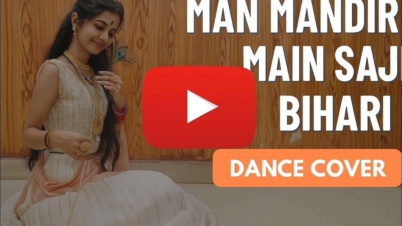 Man Mandir Main Saje Bihari Dance Cover | Radha Krishna Song ...