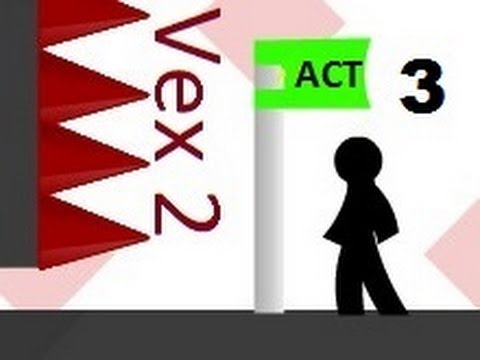 Vex 2 GAMEPLAY - Act 3 - YouTube