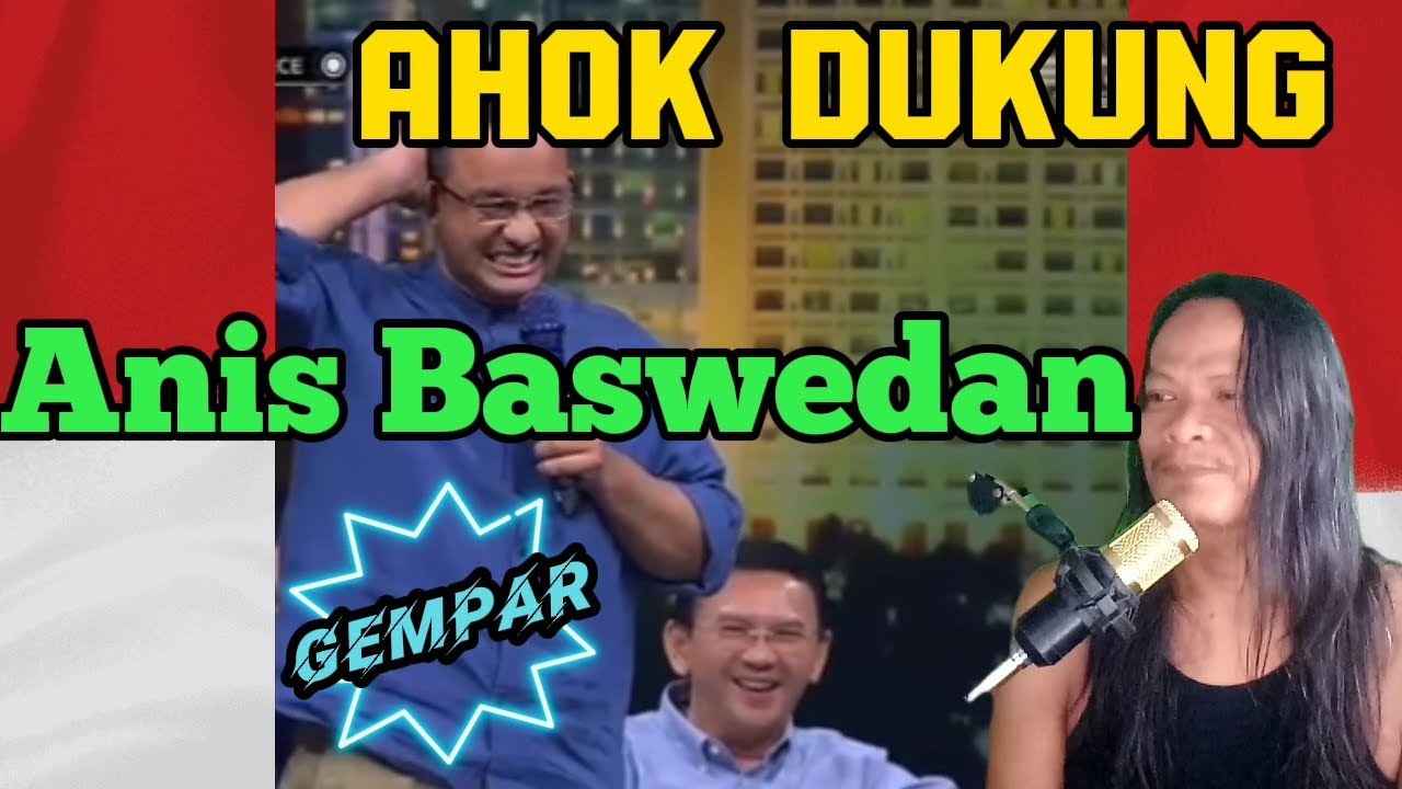 AHOK DUKUNG ANIS BASWEDAN - YouTube