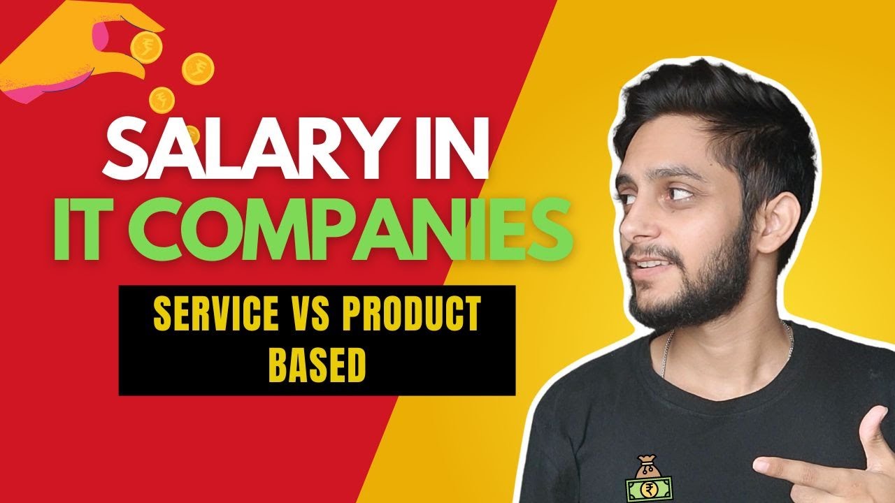 Salary In IT Companies Service Vs Product Based Software Engineer salary-in-it-companies-service-vs-product-based-software-engineer
