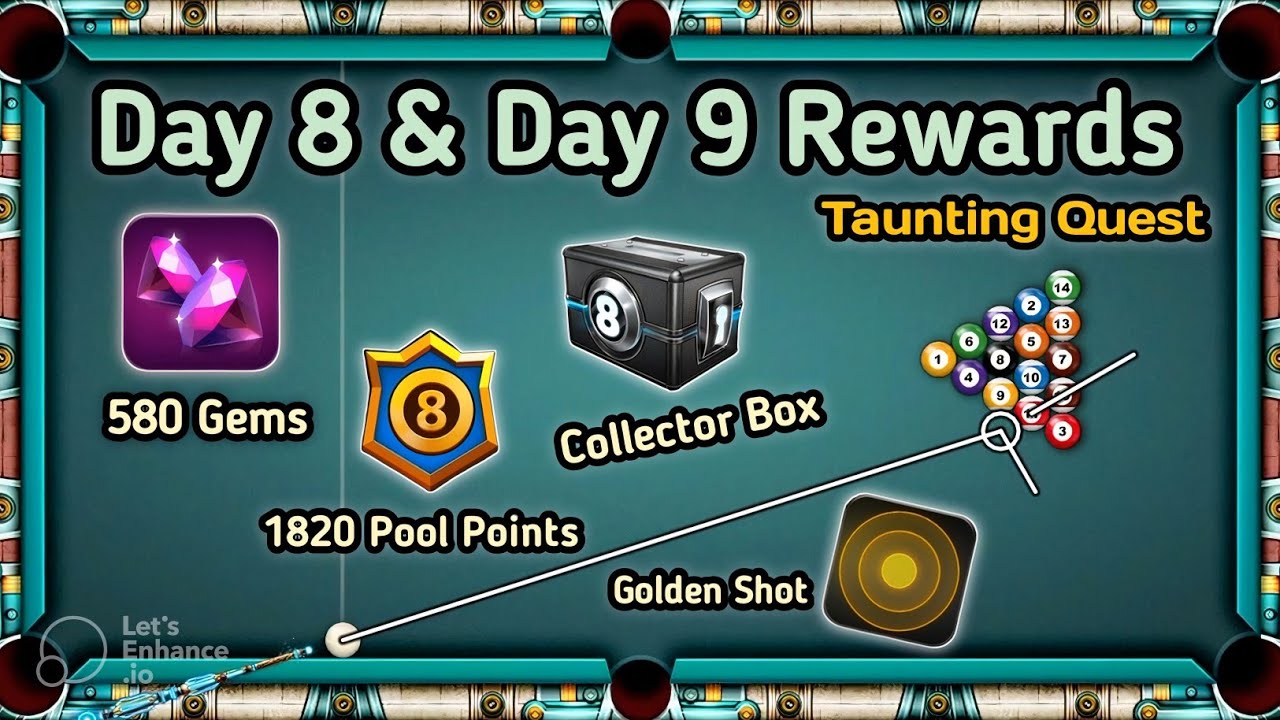 8 Ball Pool - Rewards Of Day 8 & Day 9 ☑️☑️ Taunting Quest | 580 Gems ️ ...