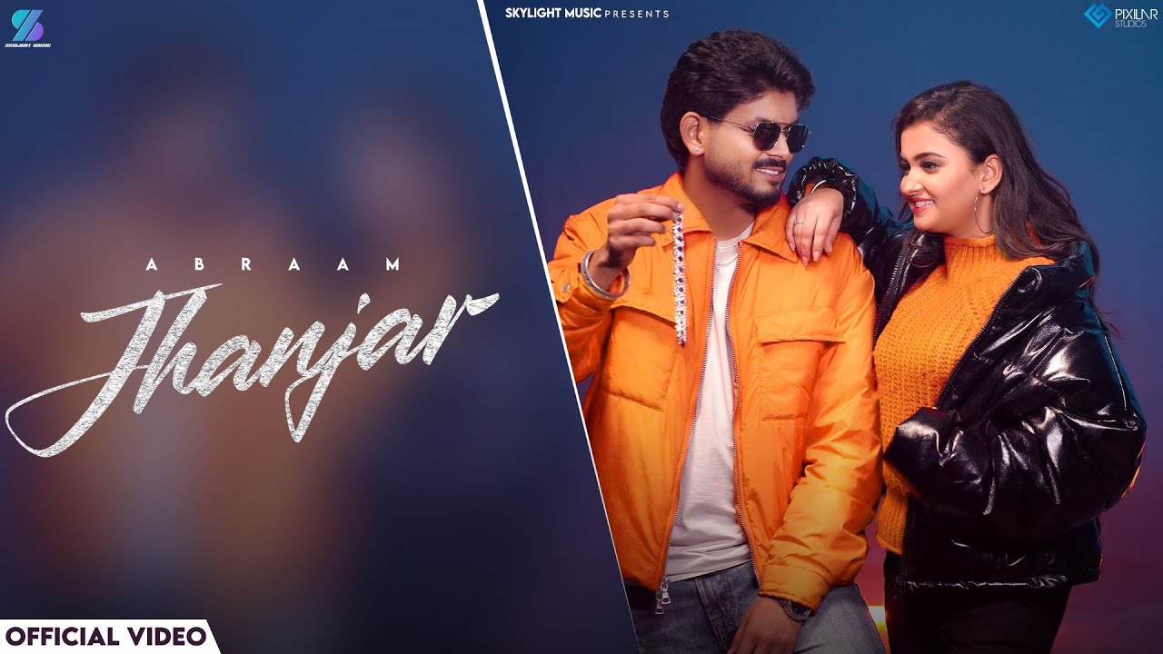 Jhanjar (Official Video) | Abraam | Skylight Music | New Punjabi Song ...