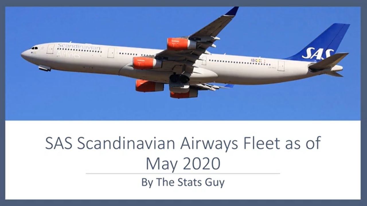 SAS Scandinavian Airways Fleet as of May 2020 - YouTube
