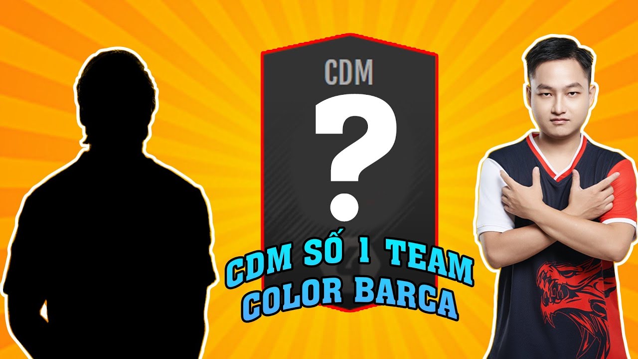 THÀNH MAN | CDM SỐ 1 TEAM COLOR BARCA LÀ AI. - YouTube