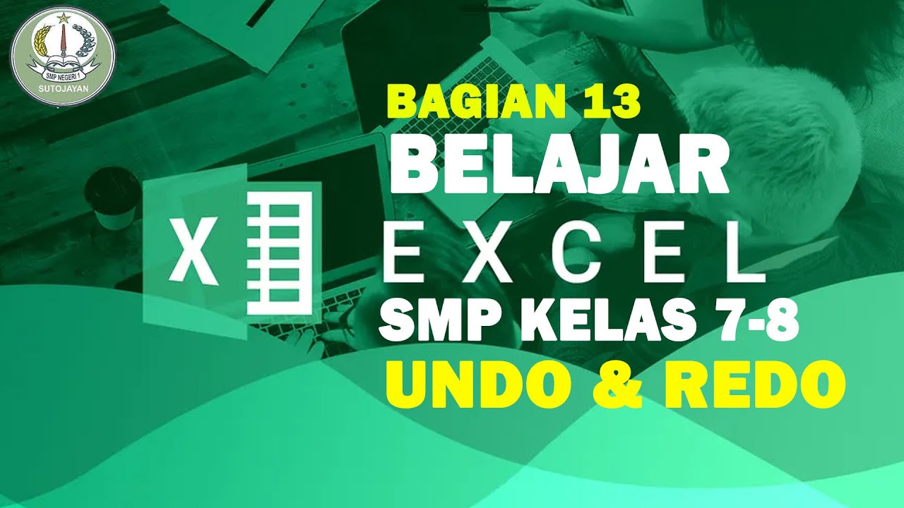 UNDO dan REDO pada Microsoft Excel Seri Belajar Excel bagian 13 - YouTube