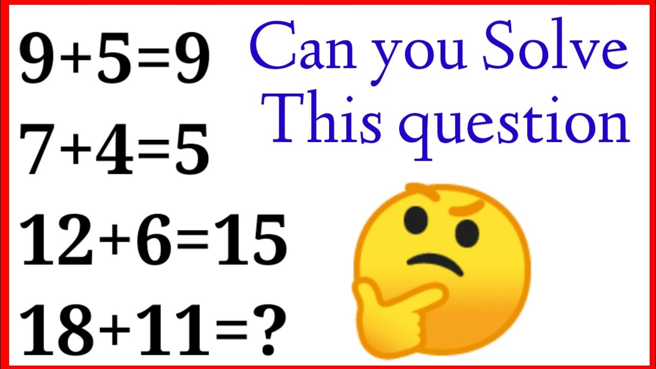 7 4 5 9 5 9 12 6 15 18 11 Can You Solve This Question YouTube 7 4 5 9 5 9 12 6 15 18 11 Can You Solve This Question YouTube