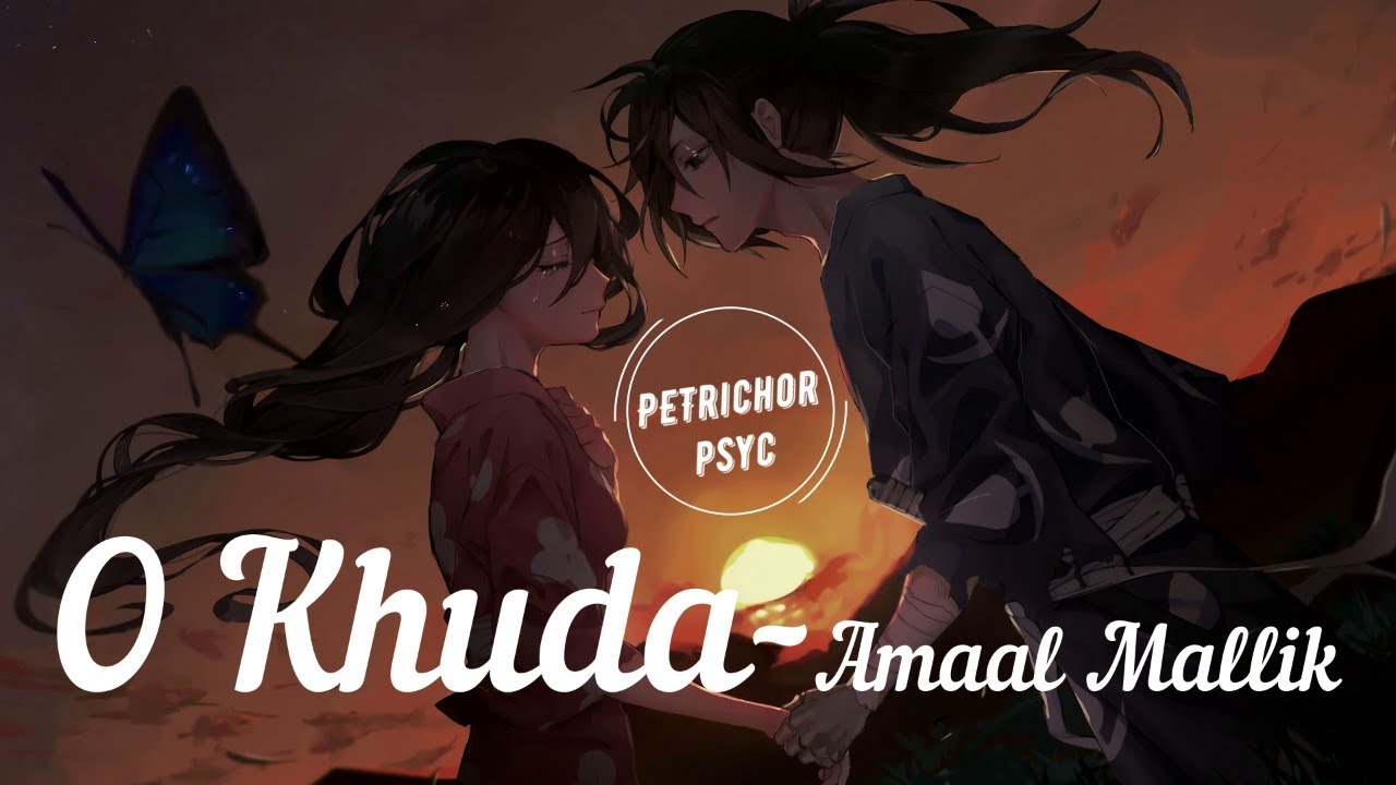 O Khuda - Amaal Mallik (Lyrics) HD - YouTube