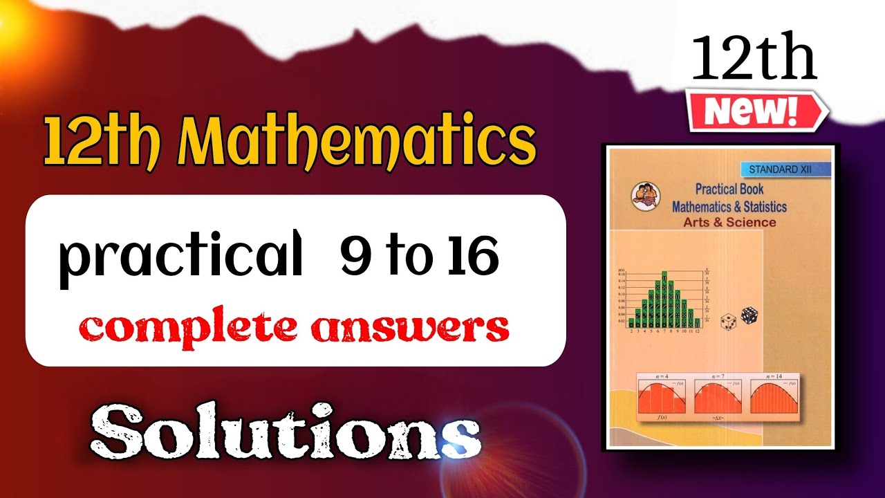 class 12th maths practical book solutions 9 to 16 - 12th maths ...