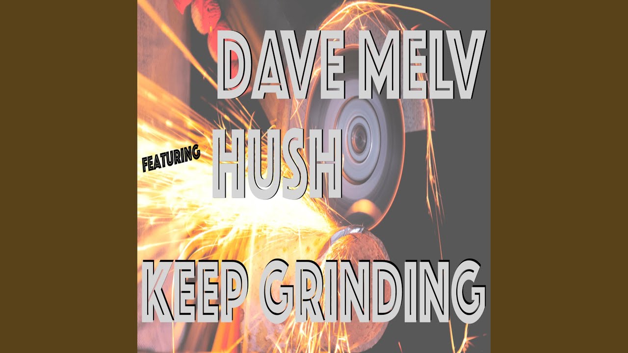 Keep Grinding (feat. Hush) - YouTube