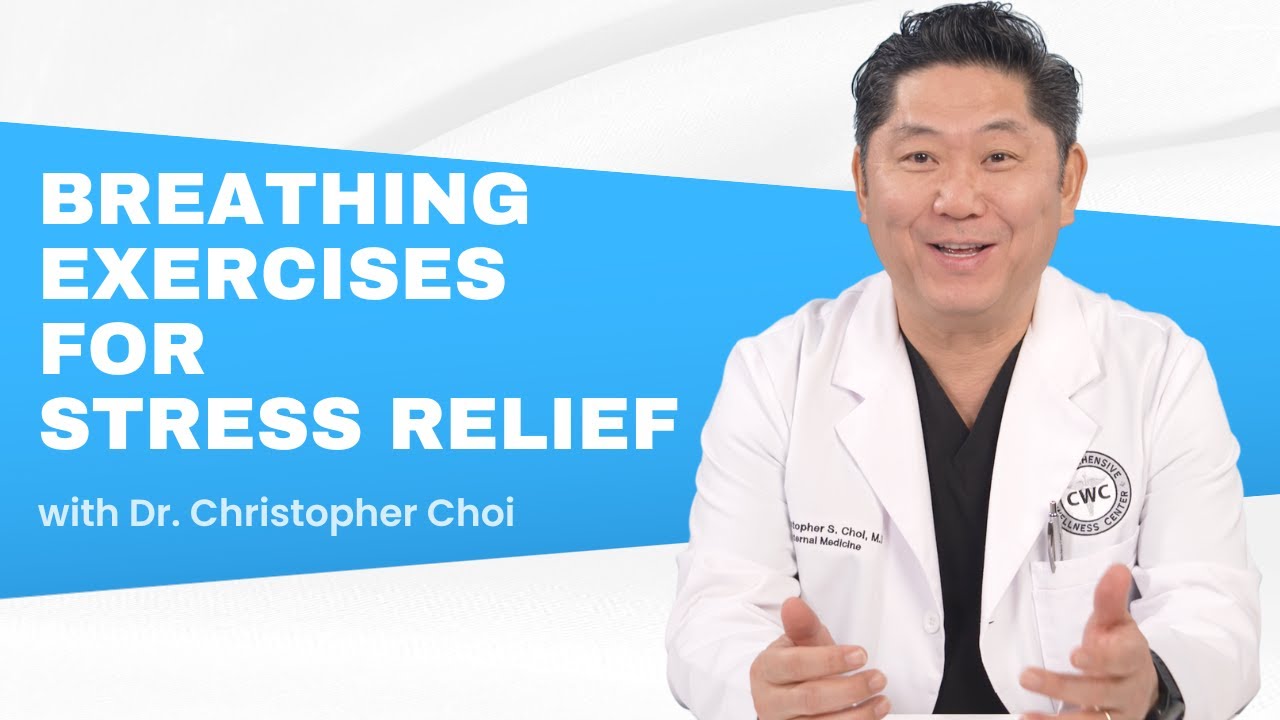 Breathing Exercises for Stress Relief - Dr. Christopher Choi - YouTube