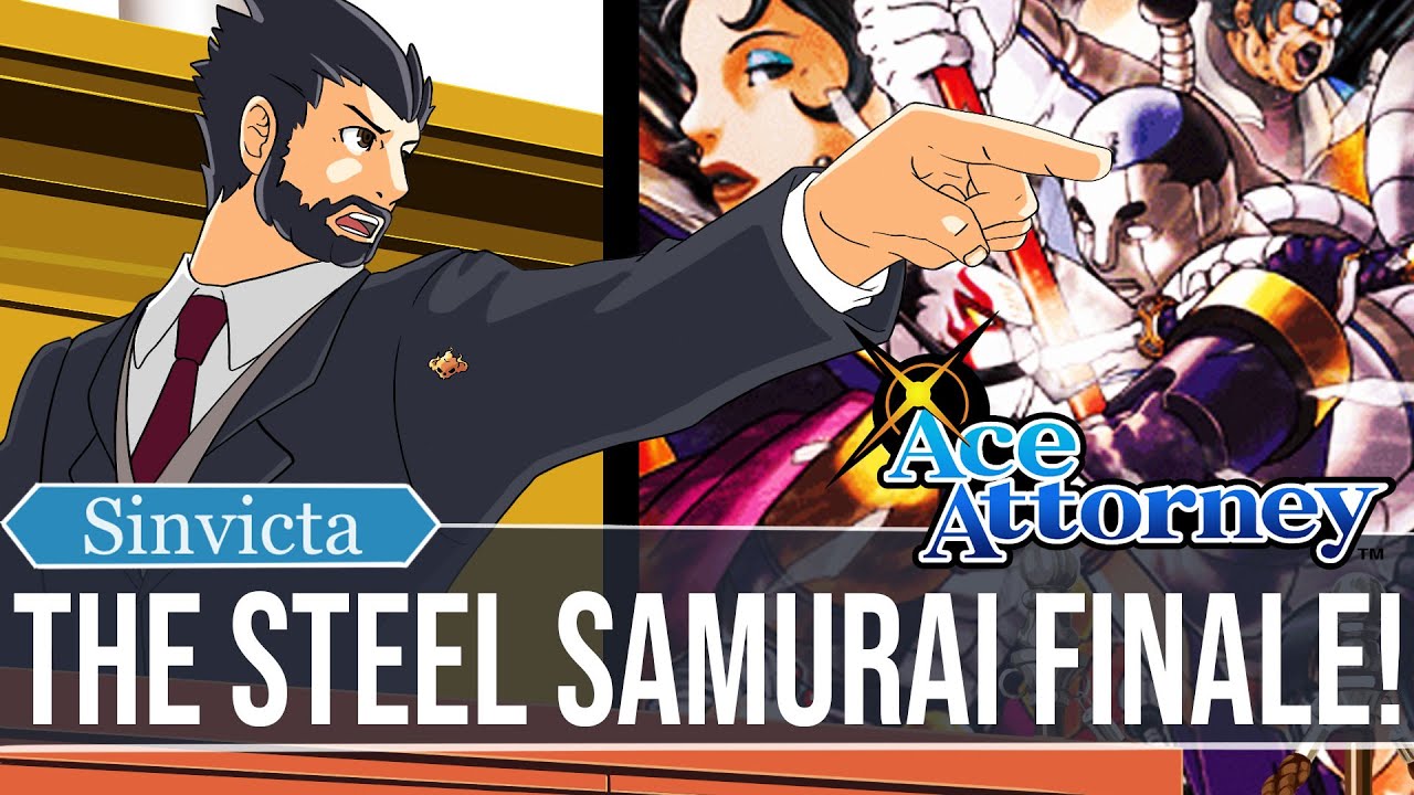 Phoenix Wright: Ace Attorney - The Steel Samurai Finale! - YouTube