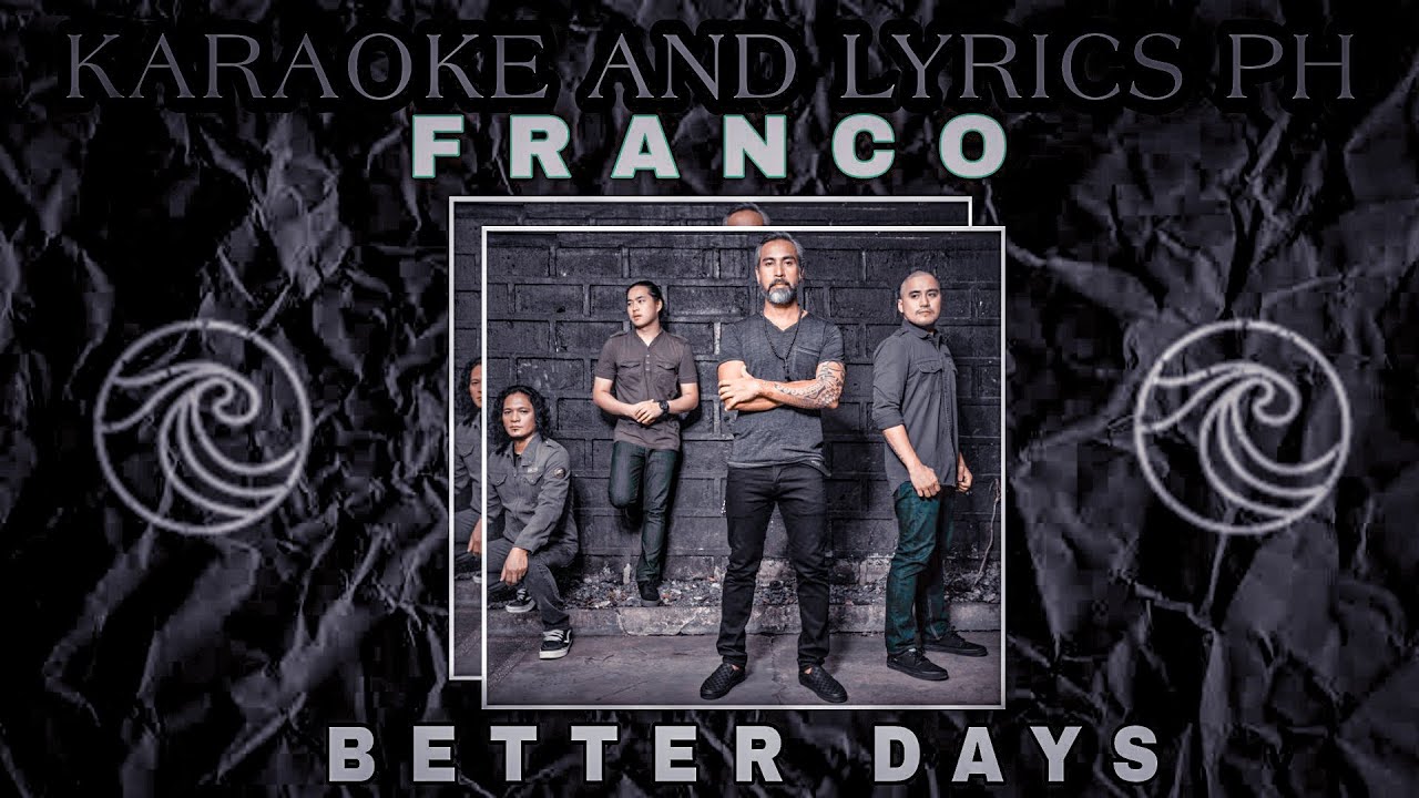 Franco | Better Days | Karaoke And Lyrics PH. - YouTube