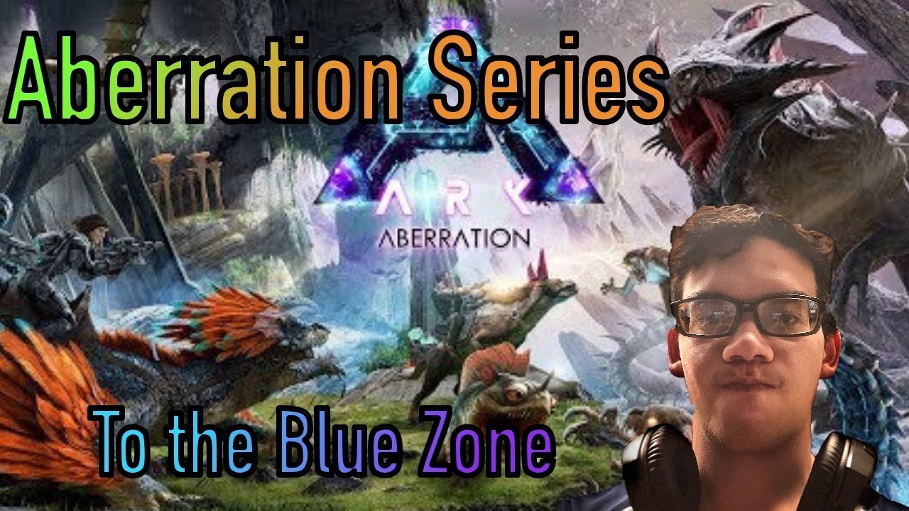 Ark Aberration - Solo Series #1: To the Blue Zone! - YouTube