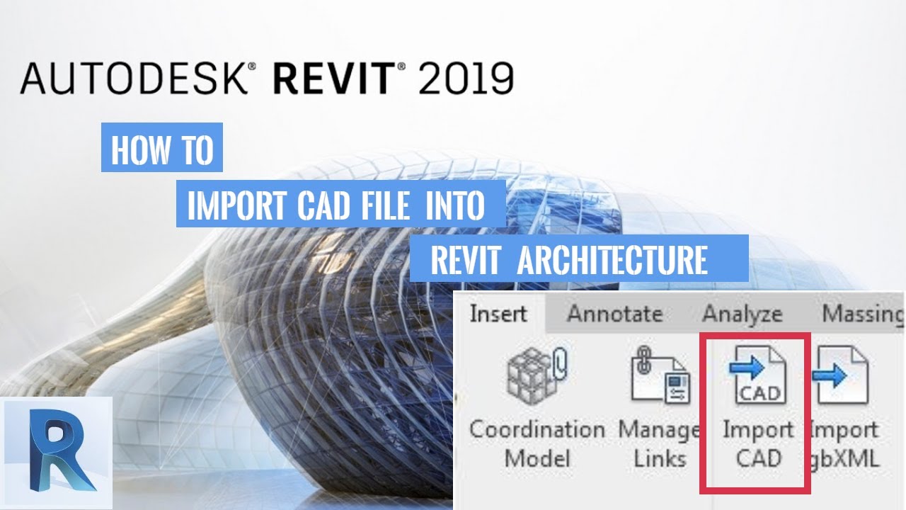 #04 HOW TO IMPORT CAD FILE INTO REVIT ARCHITECTURE |REVIT ARCHITECTURE ...