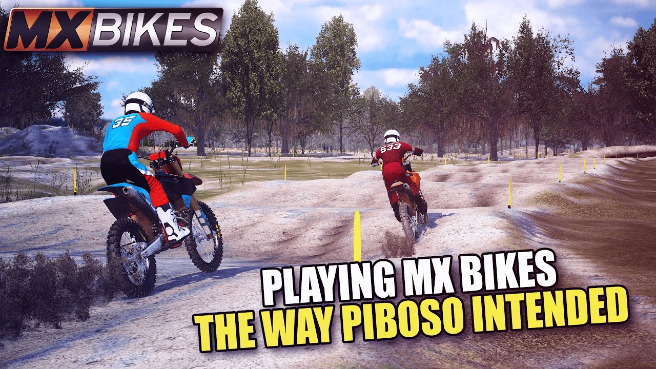 Playing MX Bikes How Piboso Intended! - YouTube