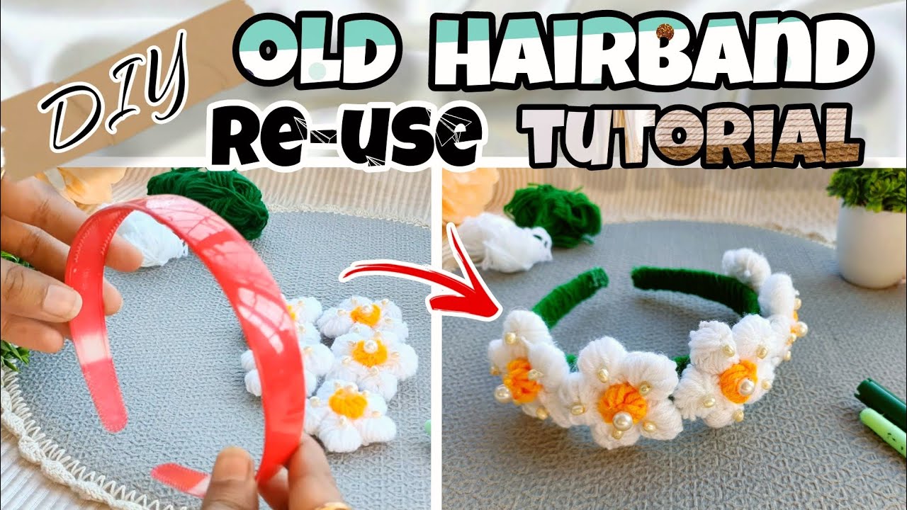 Easy DIY Hairband Making Tutorial/Recycling Old Headband/কুরুশ-কাটা ...