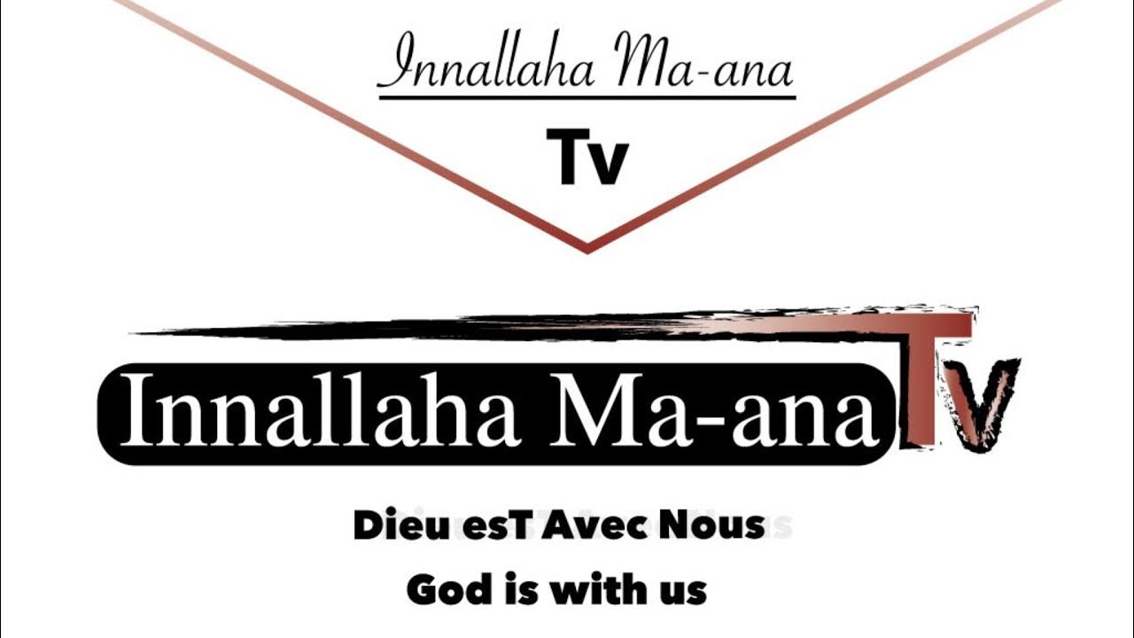 Live streaming of Innallaha Ma'ana tv - YouTube