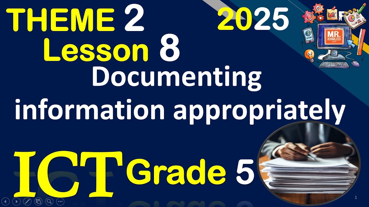 Documenting information appropriately - Grade 5 - Theme 2 - Lesson 8 ...