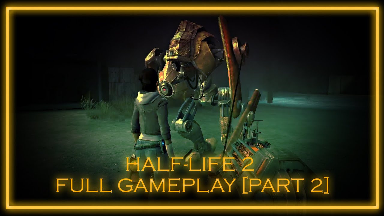 Half Life 2 Full Gameplay [Part 2] || 20 years old game || Still feels ...