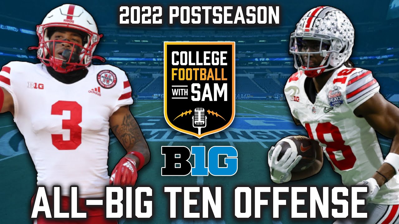 My 2022 All-Big Ten Football Team Offense Selections | Big Ten Football ...