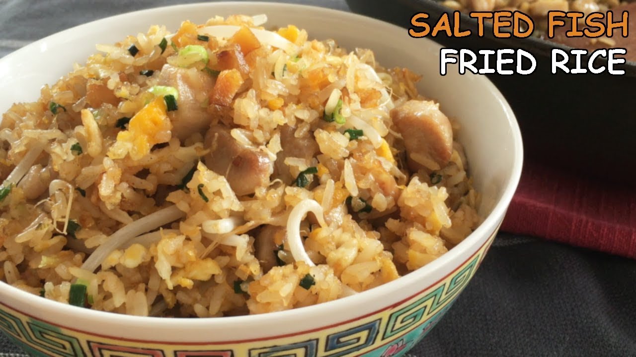 Salted Fish Fried Rice | Salted Fish Flavour In Every Grain | 咸鱼炒饭 ...