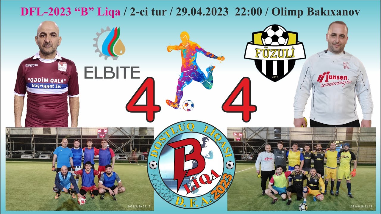 DFL-2023 "B" Liqa. 2-ci tur / Elbite Group (Bakı) 4 : 4 Füzuli FK (Füzuli) / 29.04.2023 - YouTube